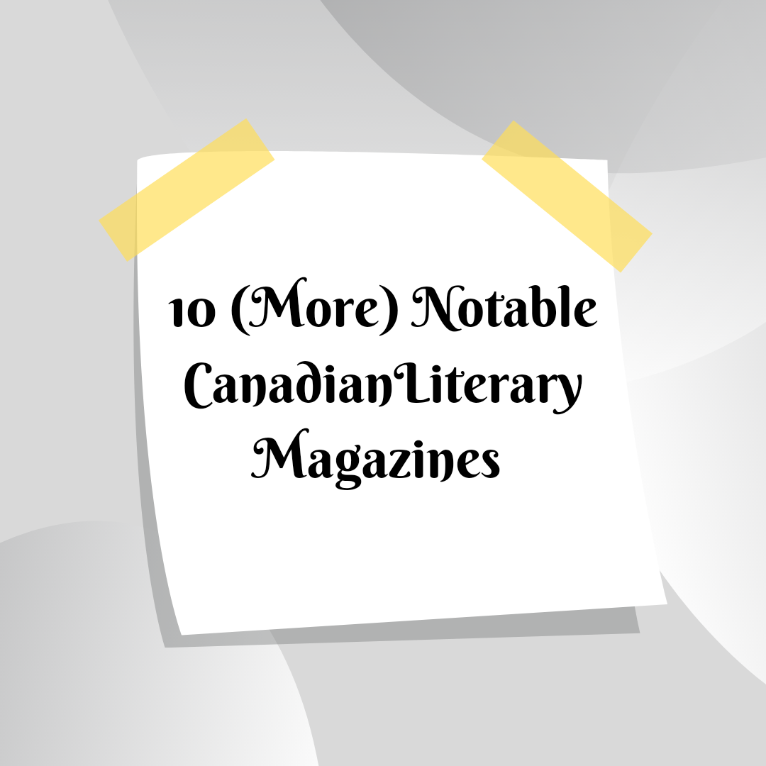 10 (More) Notable Canadian Literary Magazines – Aly Writes